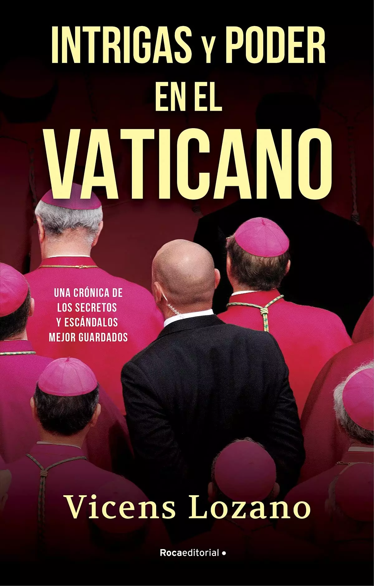 „Intrigi și putere în Vatican” de Vicens Lozano.